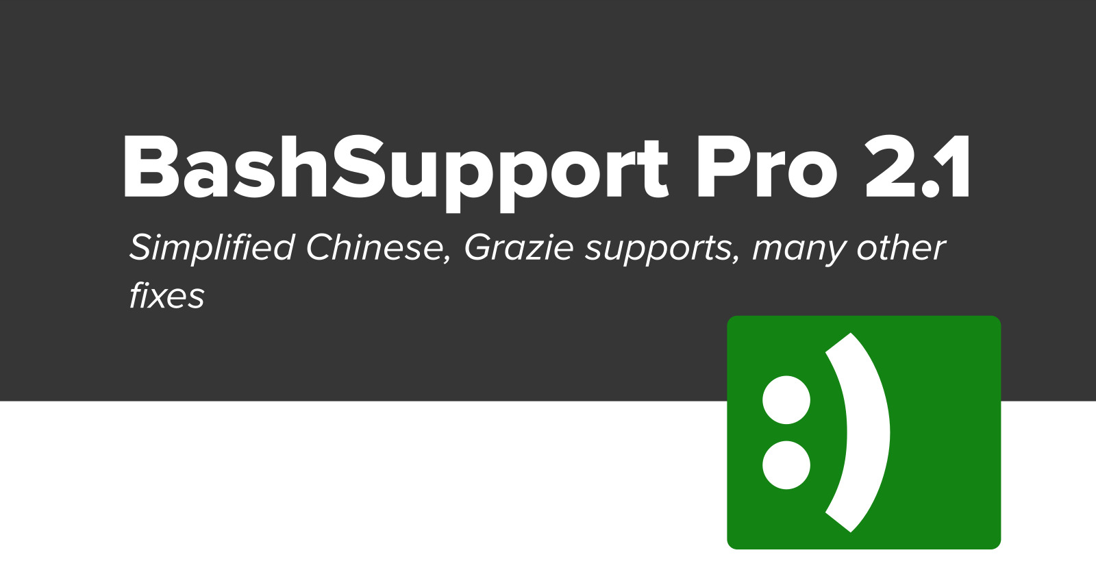 Changes of BashSupport Pro 2.1 – BashSupport Pro